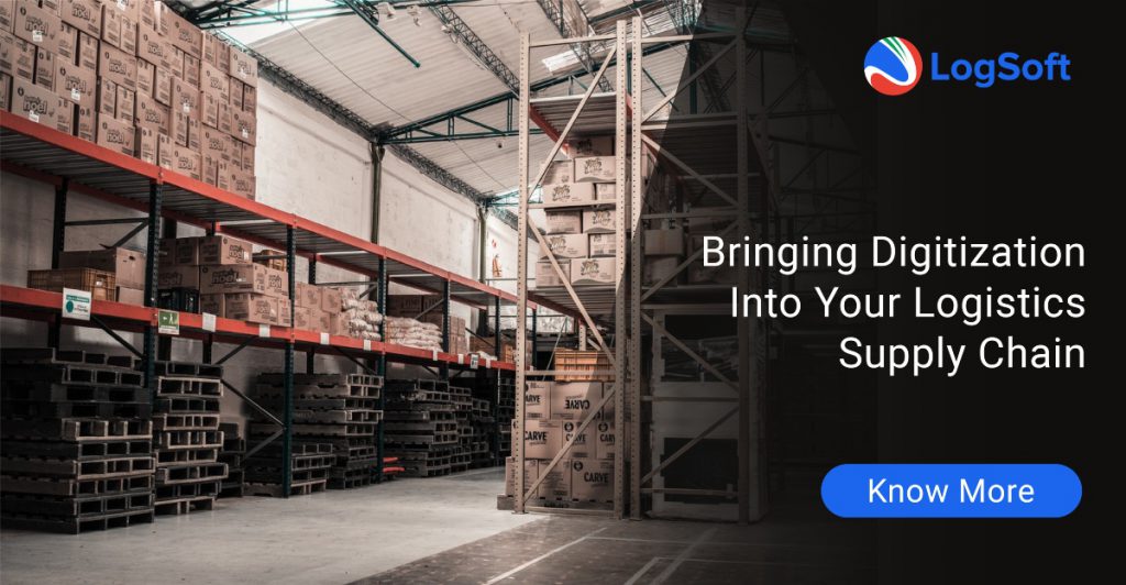 Bringing Digitization Into Your Logistics Supply Chain - LogSoft